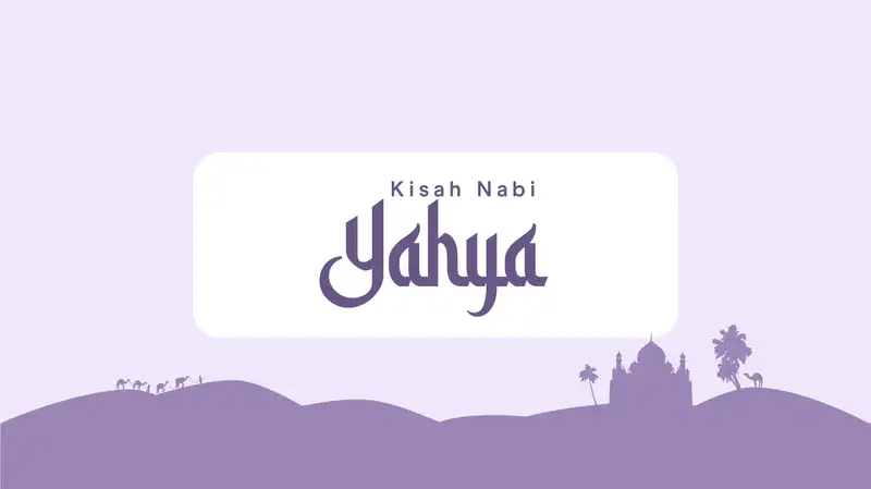 Kisah Nabi Yahya AS dalam Perspektif Islam, Inspirasi Kehidupan dan ...