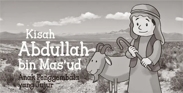 Kisah Abdullah bin Mas’ud, Sahabat Setia Nabi Muhammad yang Penuh Dedikasi