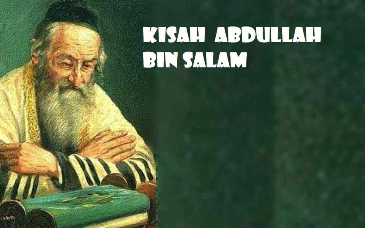 Sosok Abdullah bin Salam, Kisah Sahabat Mulia Nabi Muhammad