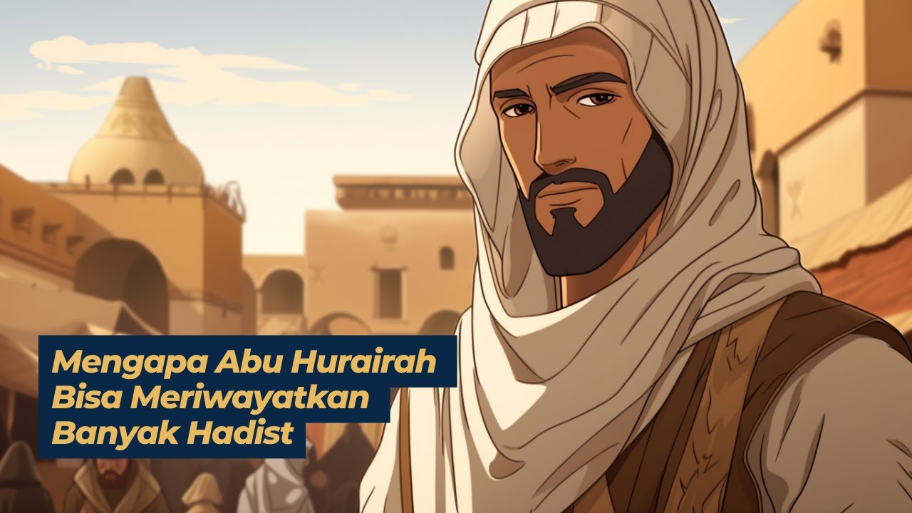Kisah Abu Hurairah, Sahabat Setia Nabi Muhammad yang Penuh Inspirasi