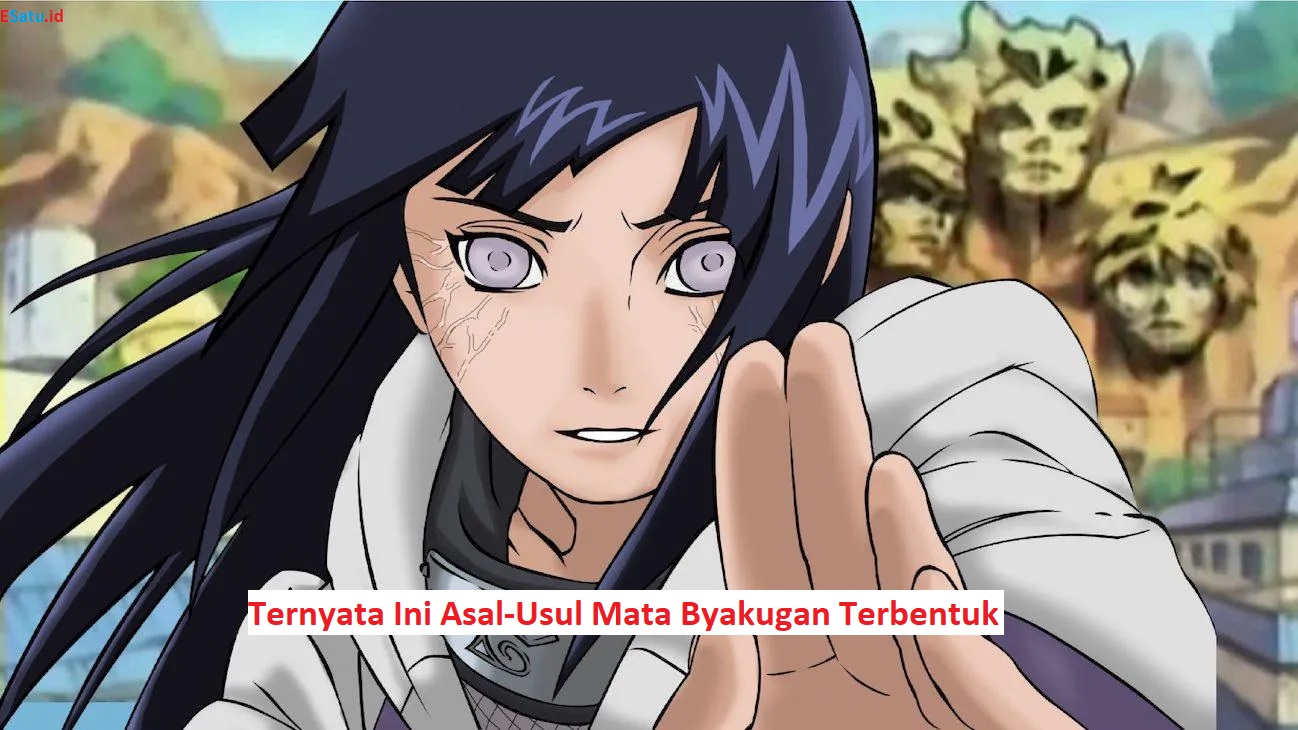 Ternyata Ini Misteri di Balik Asal Usul Mata Byakugan dari Klan Hyuga