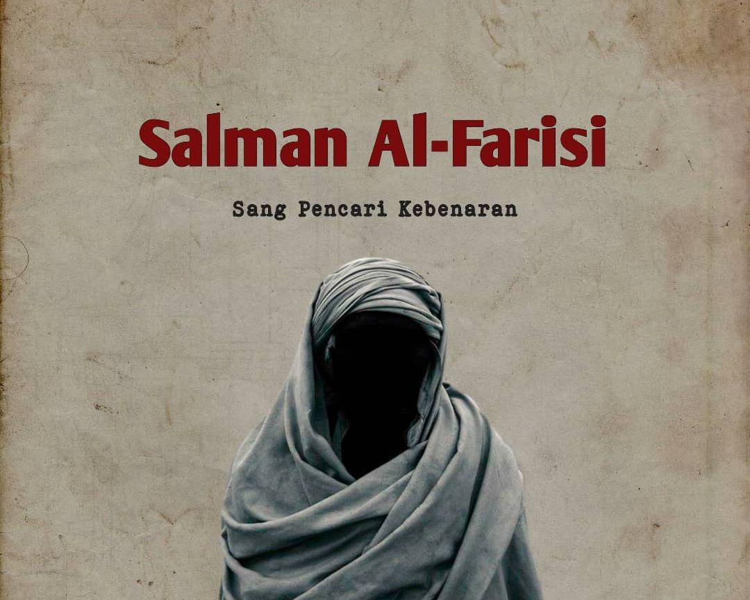 Tinggalkan Jejak Kebenaran: Kisah Inspiratif Sahabat Nabi Muhammad SAW, Salman al-Farisi