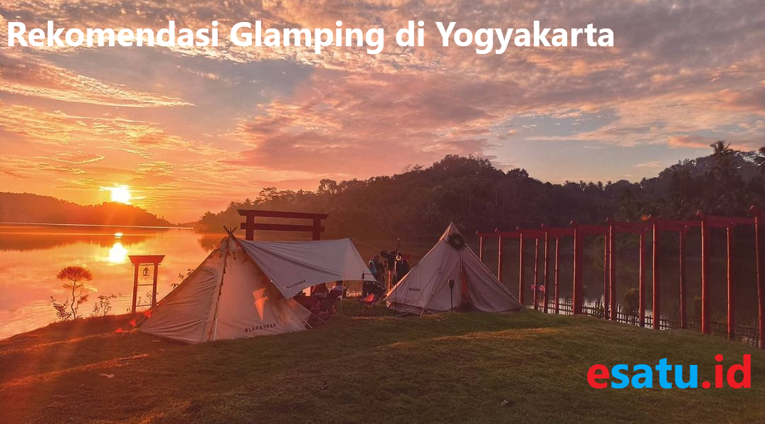 Cara yang Paling Seru untuk Menikmati Keindahan Yogyakarta: Inilah Rekomendasi Glamping di ...