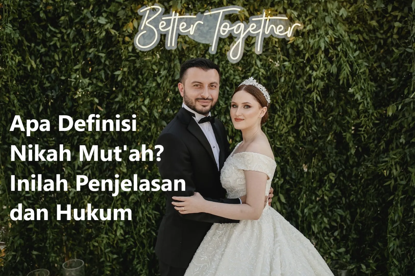 Sering Disebut Sebagai Pernikahan Kontrak: Apa Definisi Nikah Mut'ah? Inilah Penjelasan dan ...