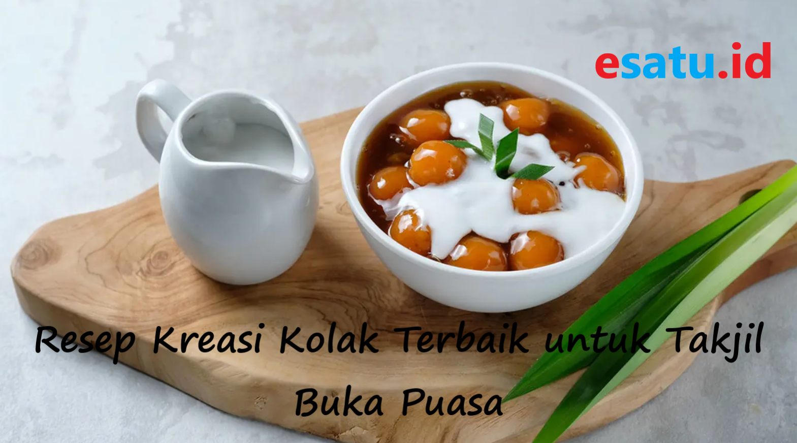 Agar Tidak Bosan dengan Kolak Biasa: Inilah 5 Resep Kreasi Kolak Terbaik untuk Takjil Buka Puasa