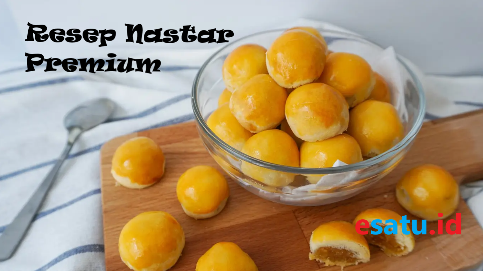 Kue Lebaran Favorit Setiap Orang! Inilah Resep Kue Nastar Premium Cocok ...